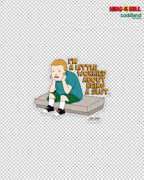 King Of The Hill Kinda Worried About Being A Slut Clear Die Cut Stic Basekamp Toddland
